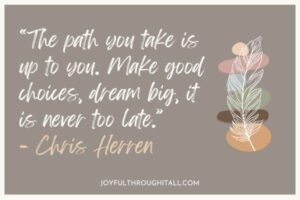 75 Inspirational Positive Never Too Late Quotes - Joyful Through It All
