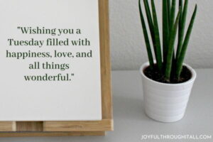 150 Tuesday Morning Inspirational Quotes And Images