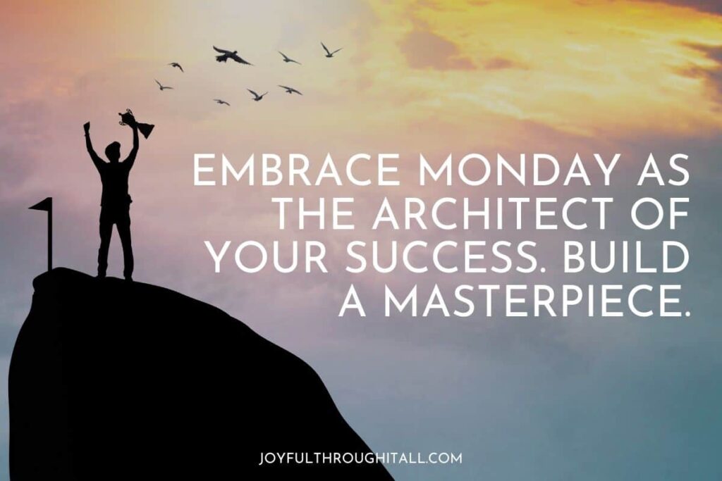 150 Positive Monday Good Morning Inspirational Quotes