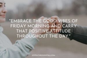 180 Friday Morning Inspirational Quotes And Images