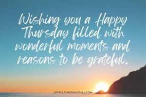 110 Best Thursday Inspirational Quotes And Images - Joyful Through It All