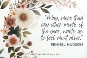 76 Inspiring and Motivational Welcome May Quotes