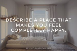 65 Happiness Journal Prompts to Bring More Joy Into Your Life
